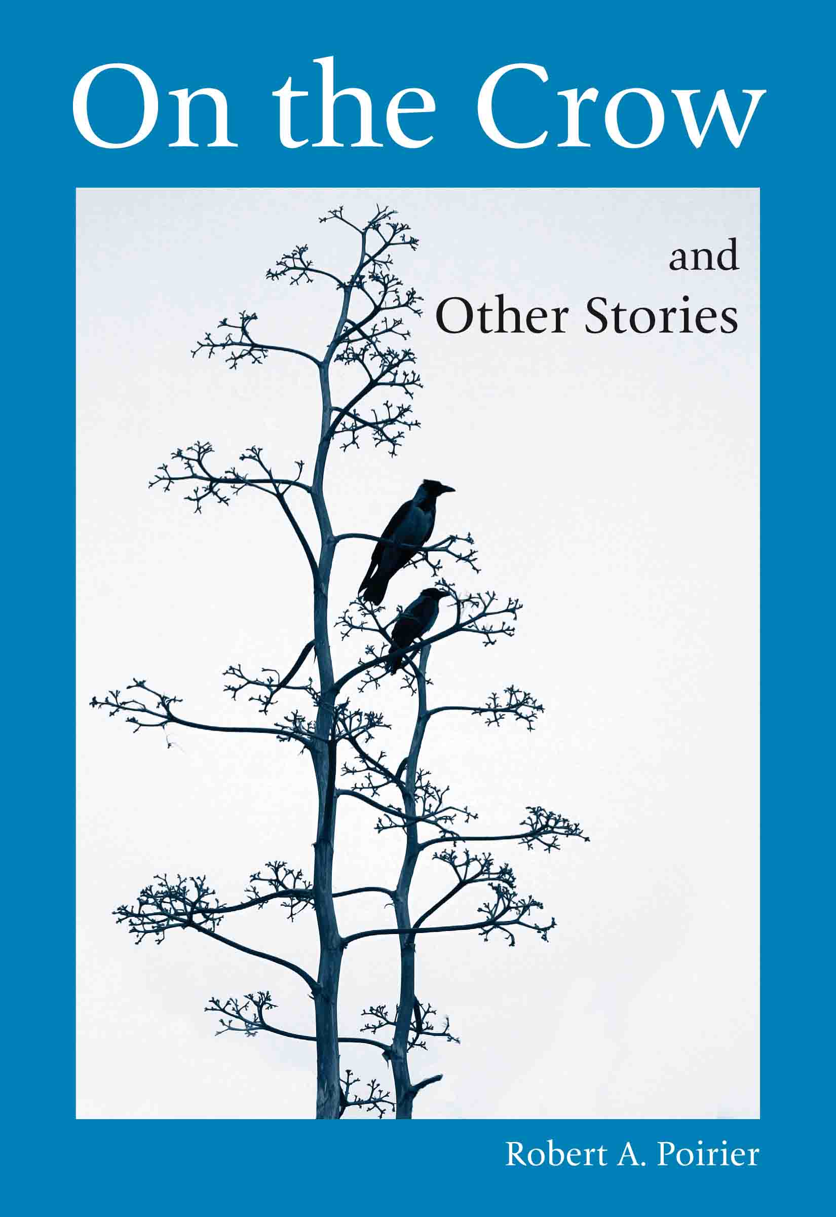 On the Crow and Other Stories - Baraka Books