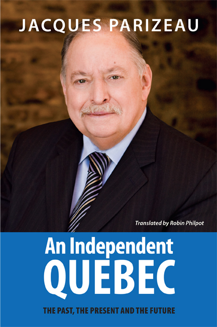 "An Independent Quebec, The Past, the Present and the Future" by ...