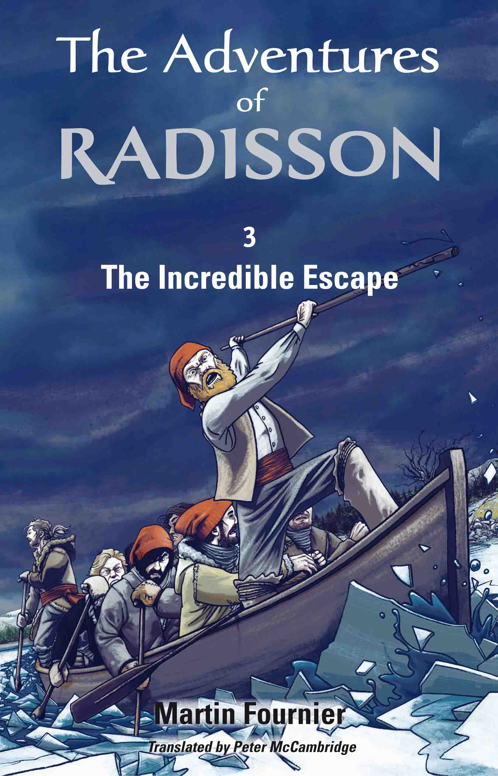 The Adventures of Radisson 3 - Baraka Books